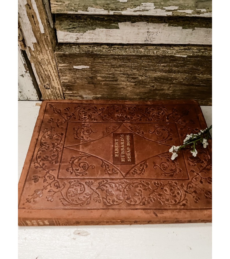 Blackdog Creations - Antique Leather Book, Elbert Hubbard's Scrap book ...